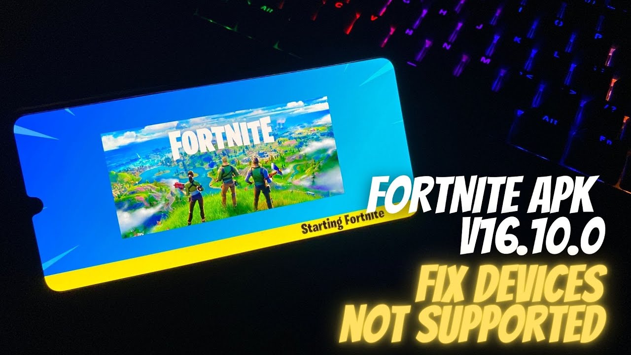 How to Install Fortnite Apk V16.10 Fix Device Not Supported For Samsung ...