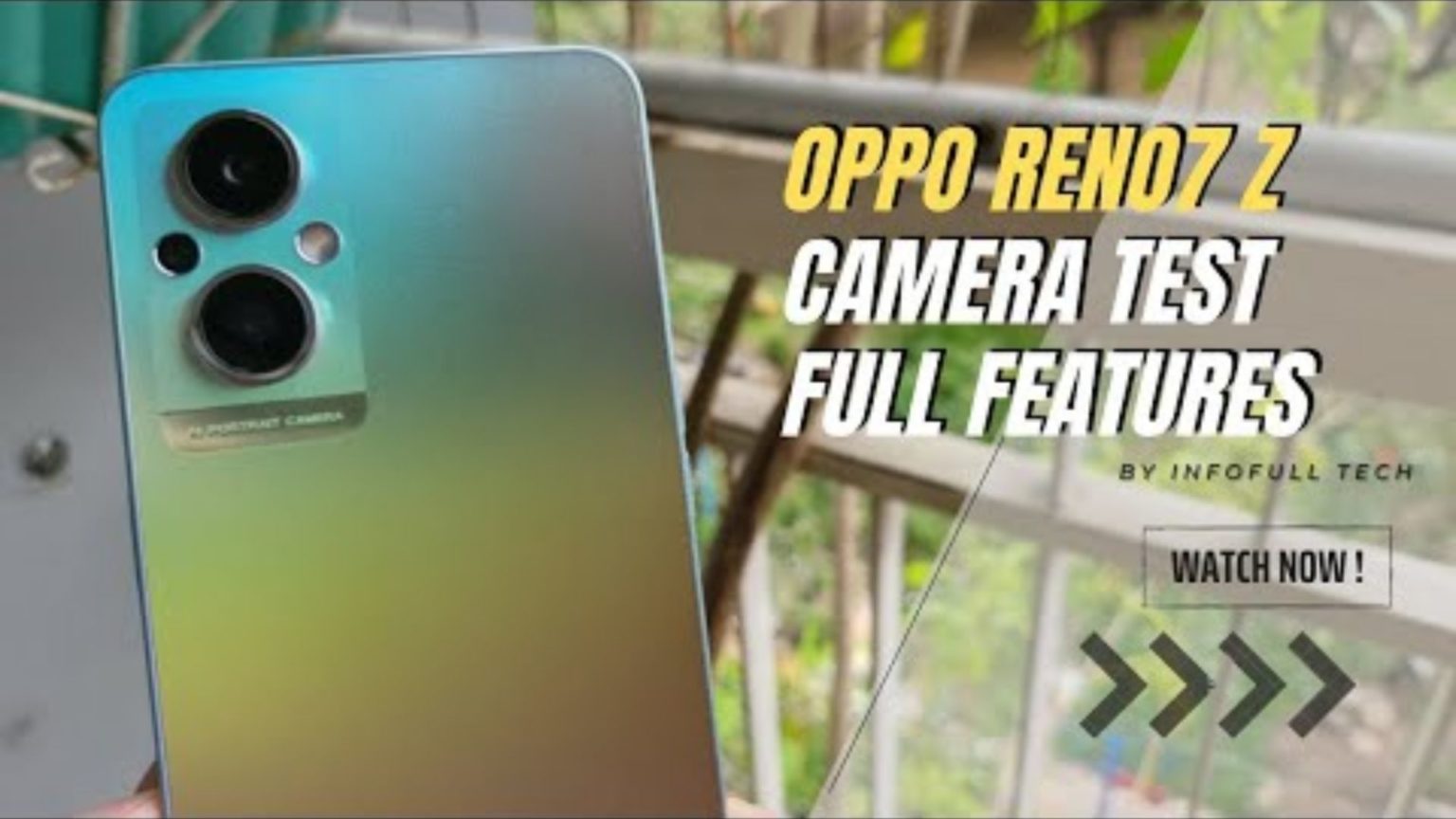 Oppo Reno7 Z 5G Camera test full Features - GSM FULL INFO