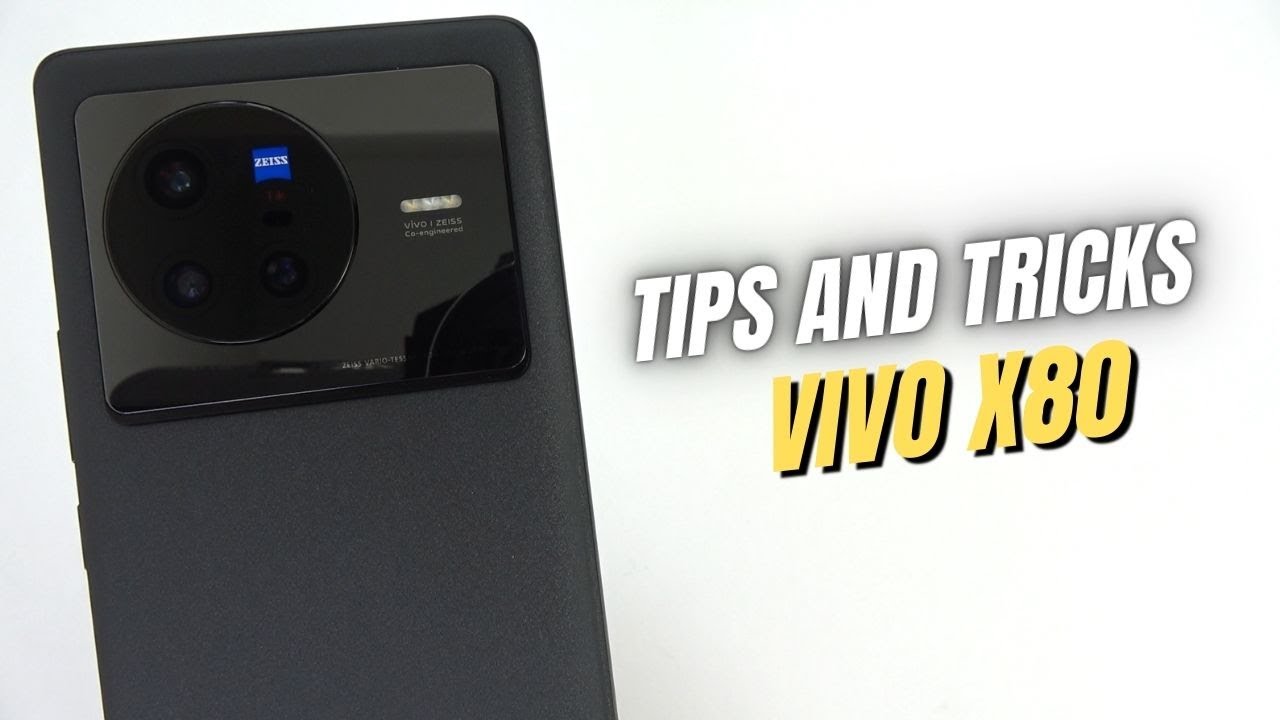 Top 10 Tips and Tricks Vivo X80 you need know - GSM FULL INFO